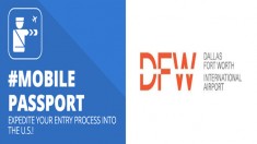Dallas Fort Worth adds Mobile Passport Control - PASSENGER SELF SERVICE